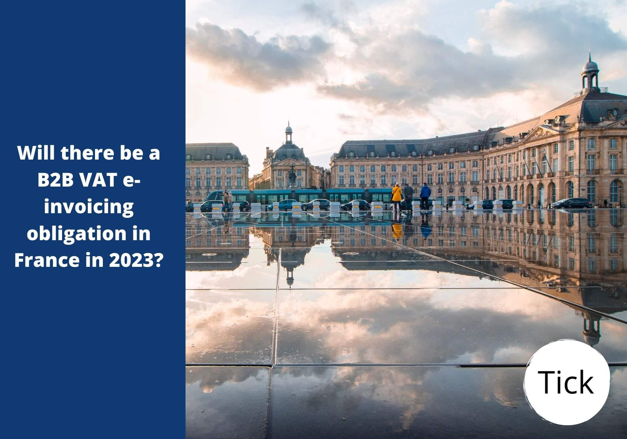 Will there be an obligatory B2B VAT e-invoicing in France?