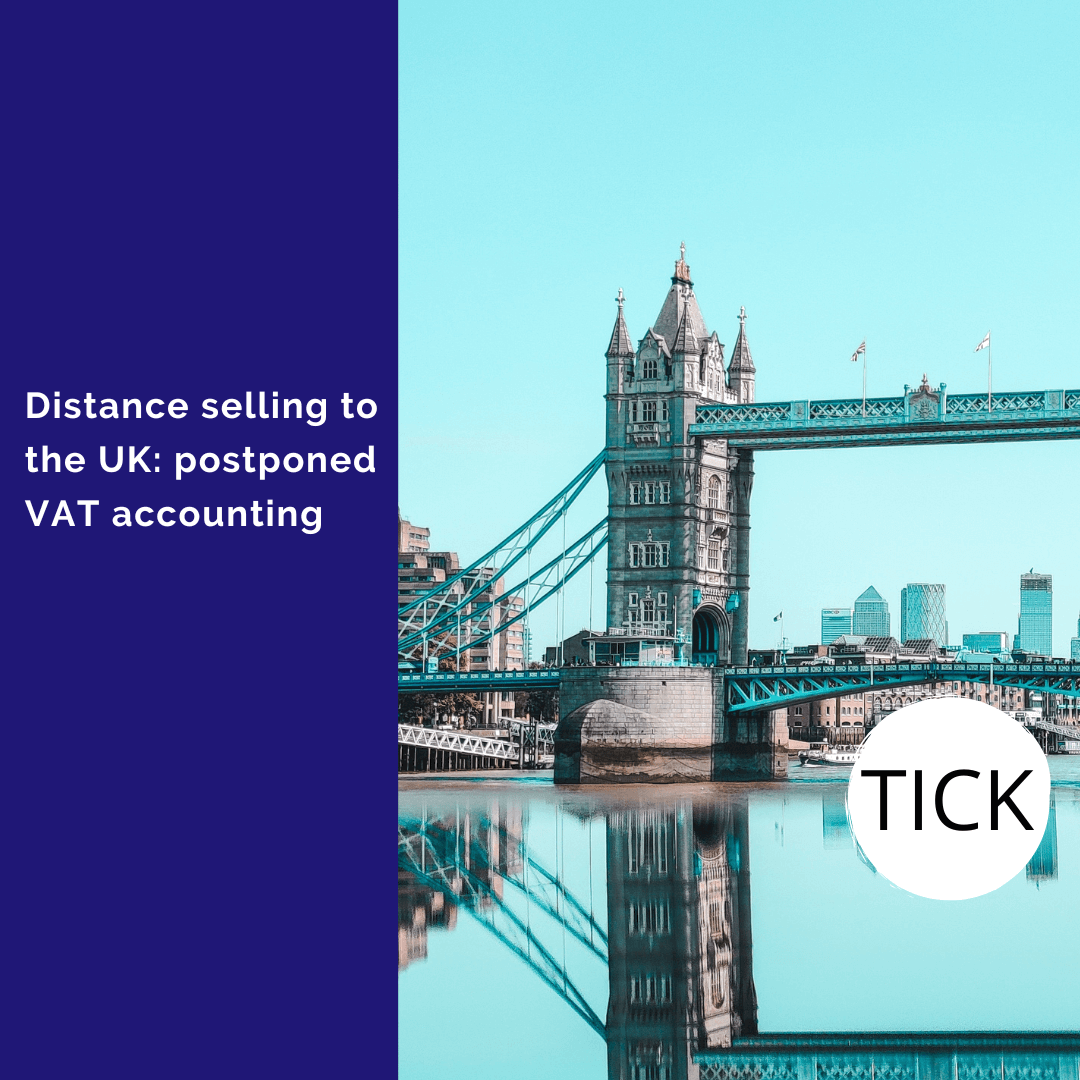 Distance sales to the UK: Postponed VAT Accounting